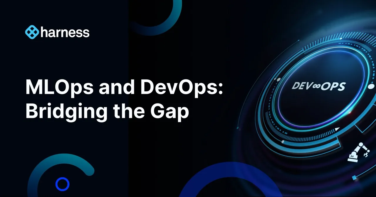 MLOps and DevOps: Bridging the Gap